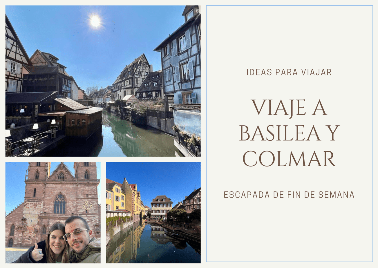 De Basilea a Colmar en tren: Qué ver en tu escapada